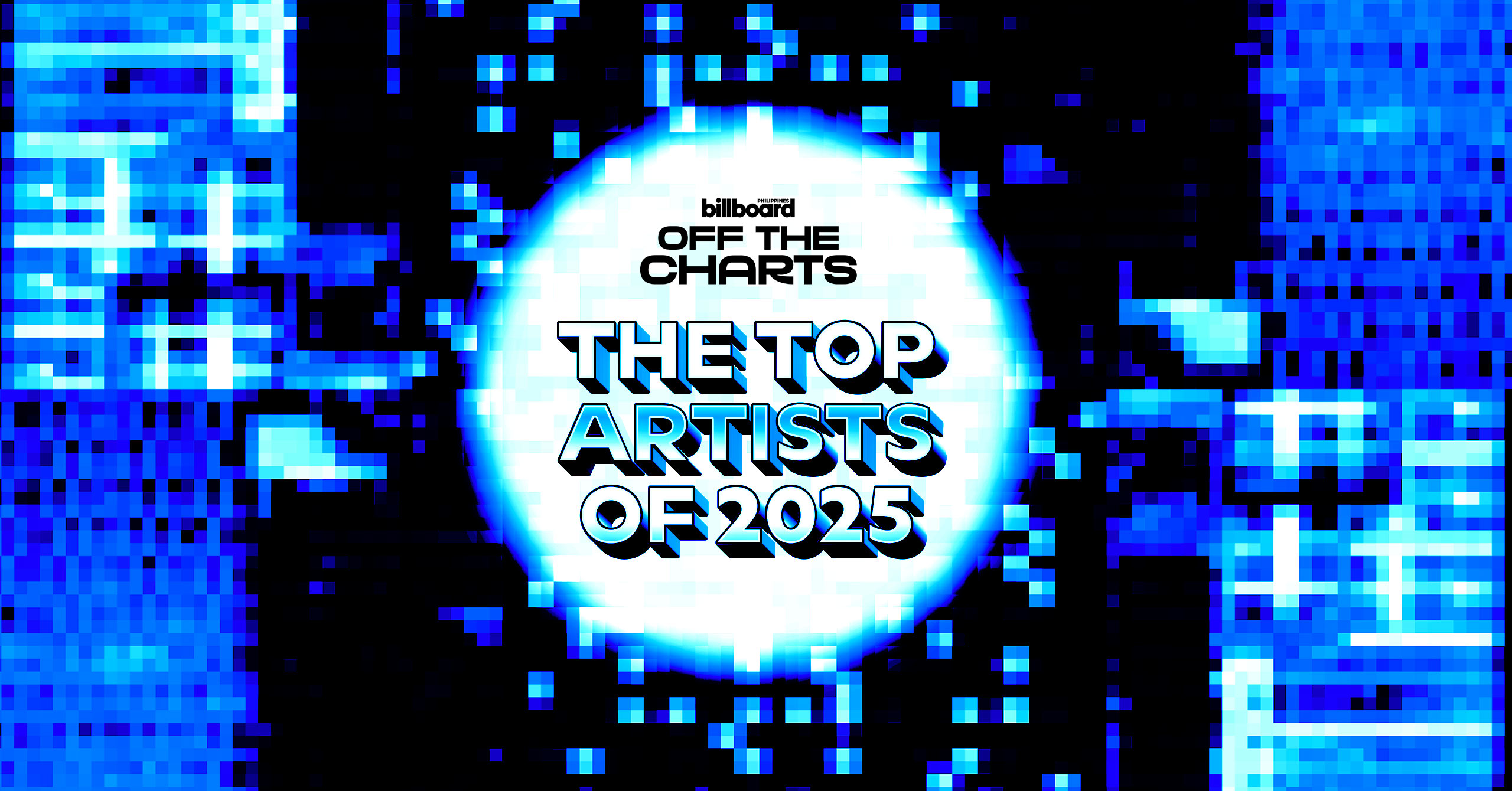 Billboard Philippines Welcomes Off The Charts: The Top Artists Of 2025